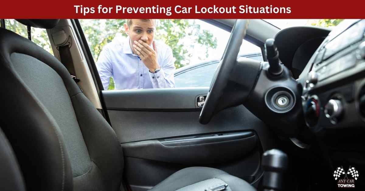 Tips for Preventing Car Lockout Situations - Any Car Towing