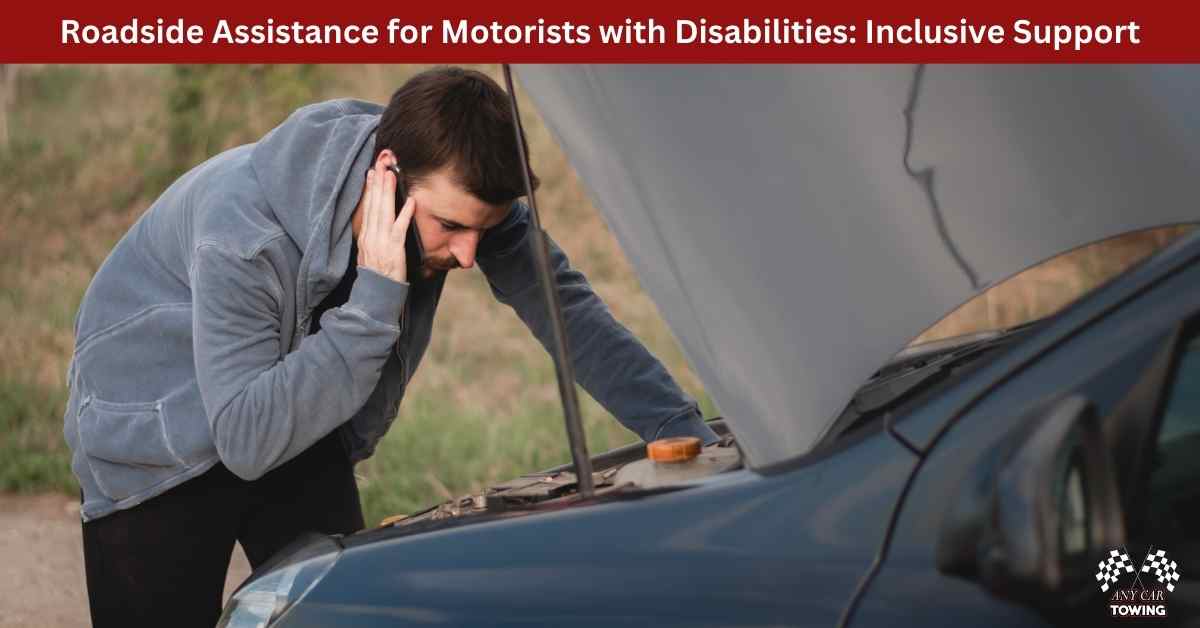 Roadside Assistance for Motorists with Disabilities: Inclusive Support ...